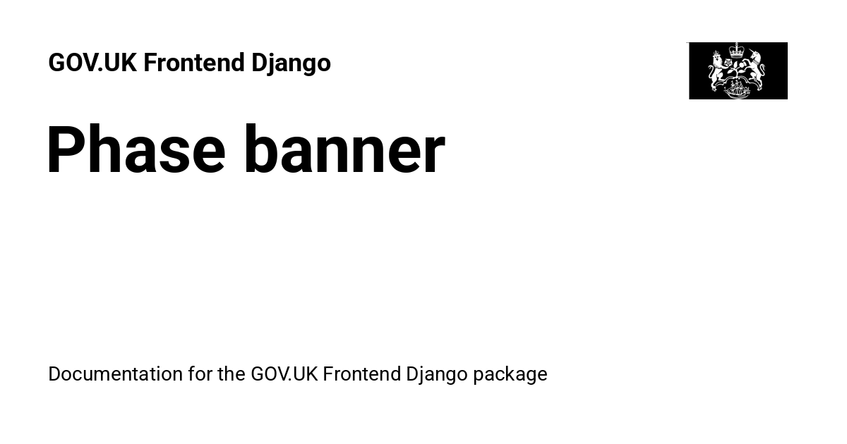 Phase banner - GOV.UK Frontend Django Phase banner - GOV.UK Frontend Django